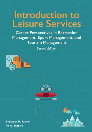 Introduction to Leisure Services 2nd ed - eBook – Sagamore-Venture ...