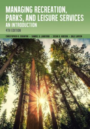 Managing Recreation, Parks, and Leisure Services, 4th ed. - eBook ...