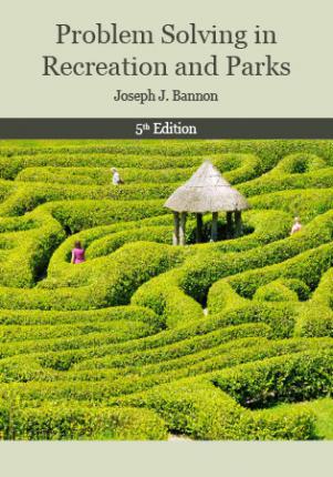 Problem Solving in Recreation and Parks, 5th ed. - eBook – Sagamore ...