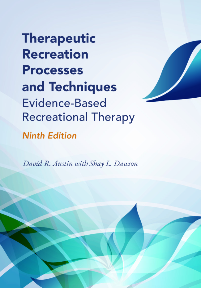 Therapeutic Recreation Processes and Techniques 9th Ed – Sagamore ...