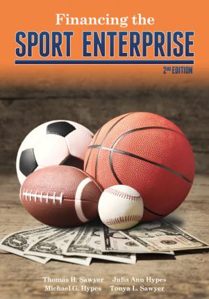 Financing the Sport Enterprise, 2nd ed. - eBook – Sagamore-Venture ...